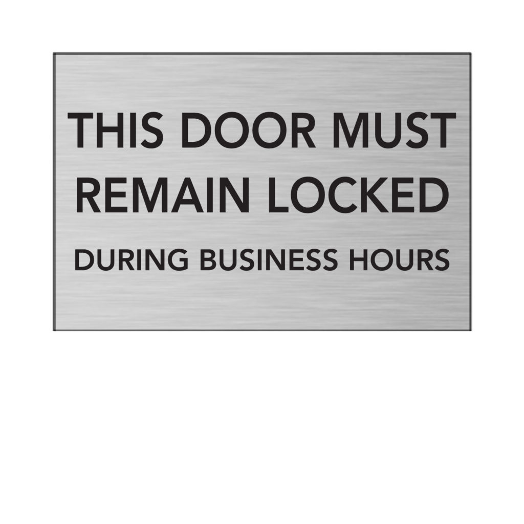 This Door Must Remained Locked - Epic Signs