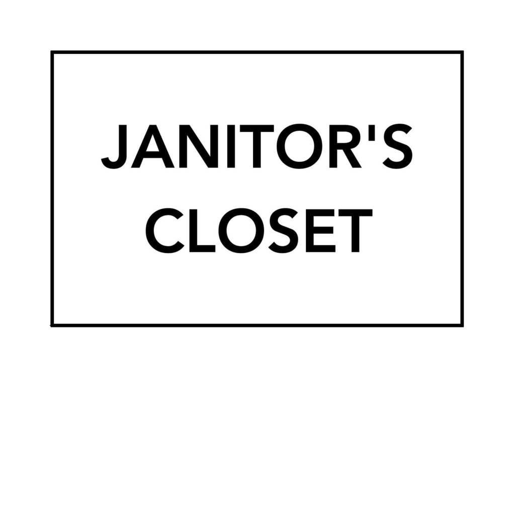 Janitor’s Closet - Epic Signs