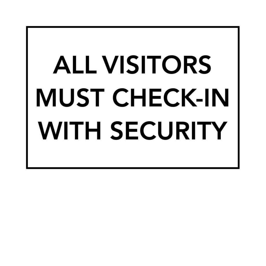 All Visitors Must Check-In With Security - Epic Signs