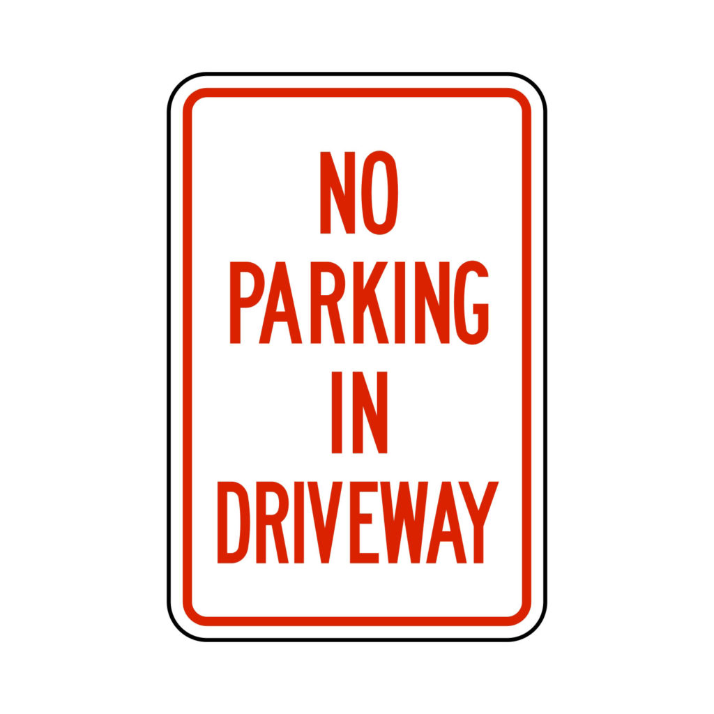 No Parking In Driveway Sign - Epic Signs