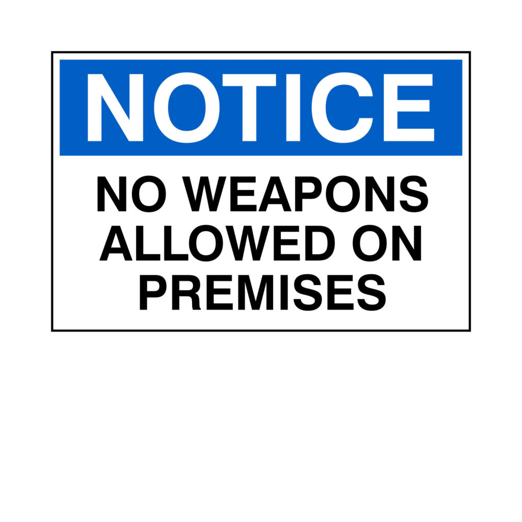 Notice - No Weapons Allowed On Premises Label - Epic Signs